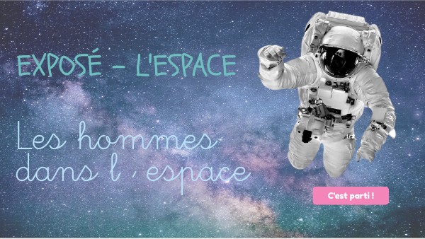 Les hommes dans l'espace | Genially
