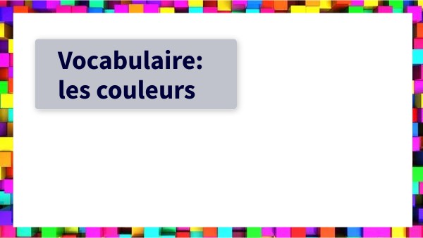 Vocabulaire: les couleurs