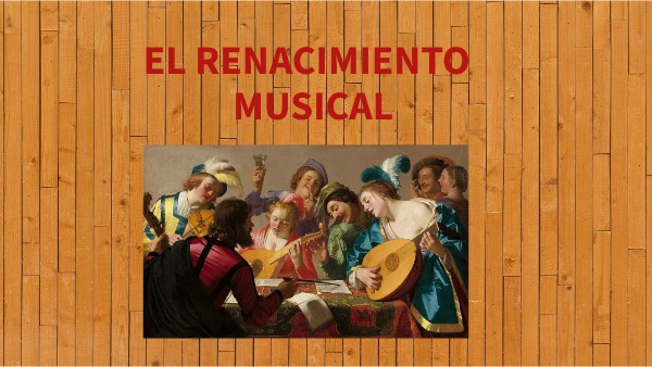 la musica renacentista | Genially
