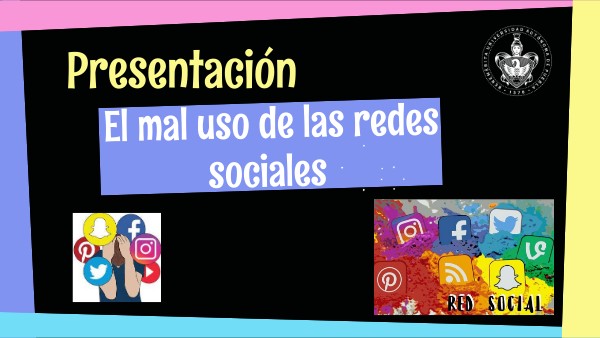Presentación "el mal uso de las redes sociales" | Genially