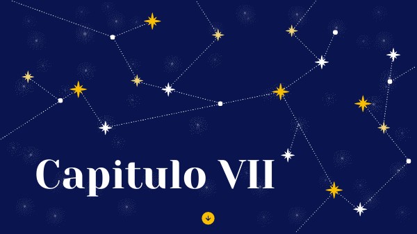 Capitulo VII | Genially