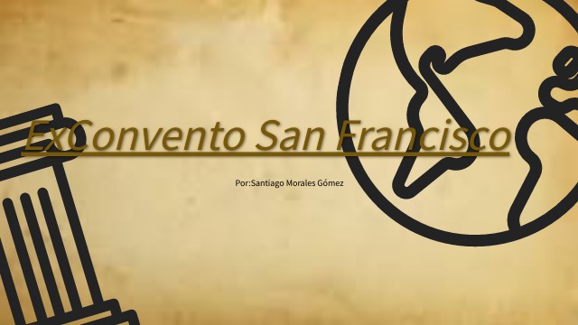 Ex-Convento San Francisco