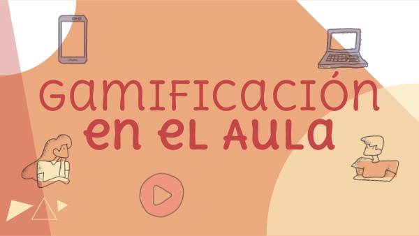Gamificación en el aula | Genially