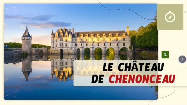 chateau de chenonceau | Genially