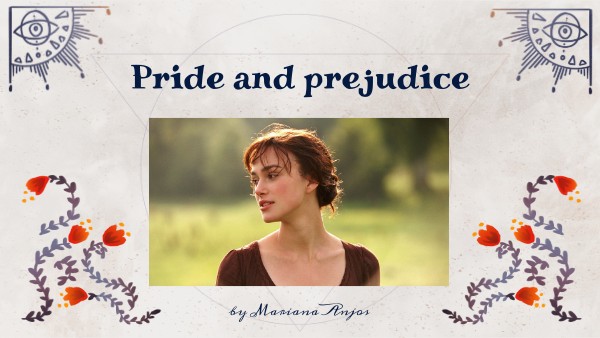 Pride and prejudice PRESENTATION | Genially