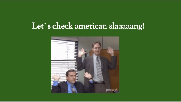 PT2 american slang game | Genially