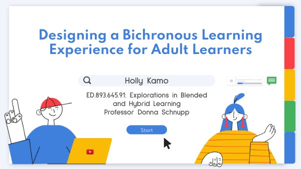 Holly Kamo - Bichronous Learning Experience for Adult Learners