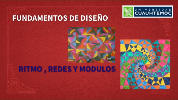 FUNDAMENTOS DE DISEÑO 3P/11 RITMO, REDES Y MODULOS. | Genially