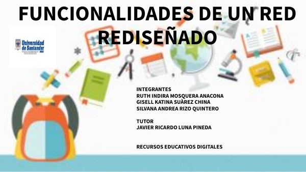 FUNCIONALIDADES DE UN RED REDISEÑADO