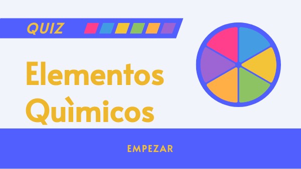 QUIZ ELEMENTOS QUIMICOS