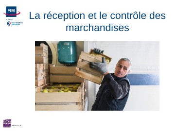La réception et le contrôle des marchandises | Genially