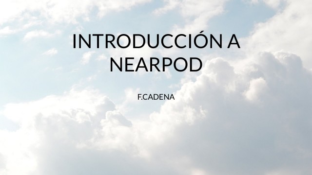 INTRODUCCIÓN A NEARPOD | Genially