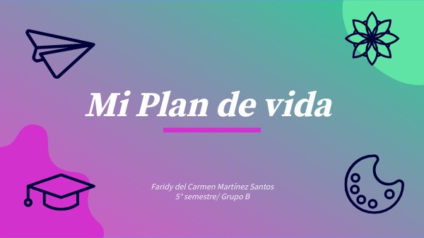 Plan de vida | Genially