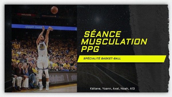 Presentation Séance PPG Basketball | Genially