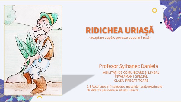 Ridichea uriașă | Genially