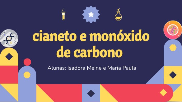 cianeto e monóxido de carbono | Genially