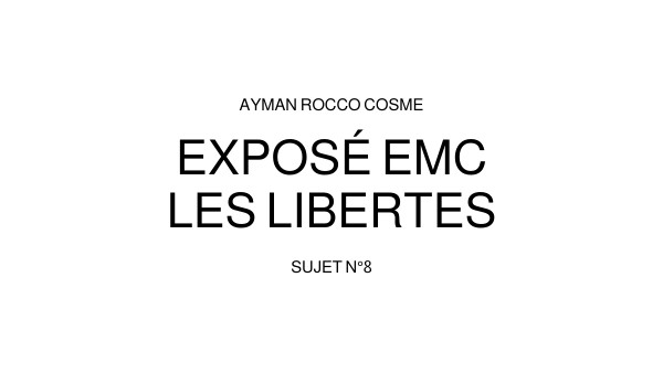 Expo EMC LEs libertés | Genially