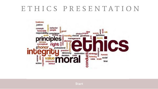 ETHICS PRESENTATION | Genially