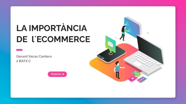 La importància de l´eCommerce | Genially