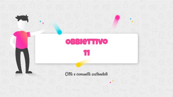 obbiettivo 11 | Genially