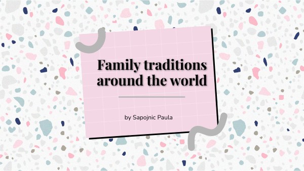 Family traditions around the world