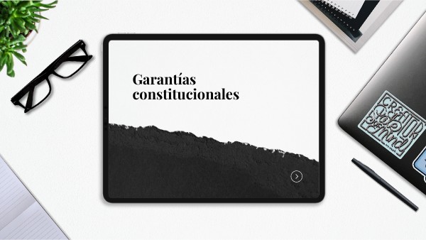 Pae 2 Garantías Constitucionales | Genially