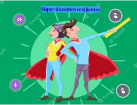 Súper docentes resilientes