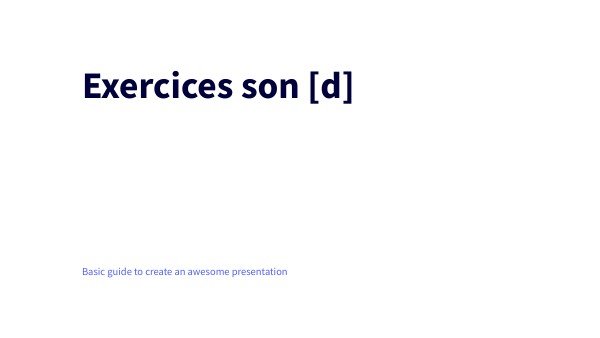 audio exercice son [d] | Genially