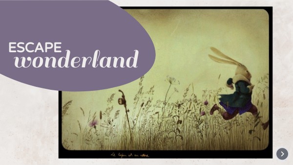 ESCAPE WONDERLAND | Genially