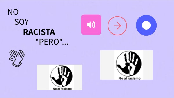 NO AL RACISMO | Genially