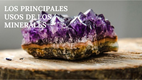 EL USO DE LOS MINERALES