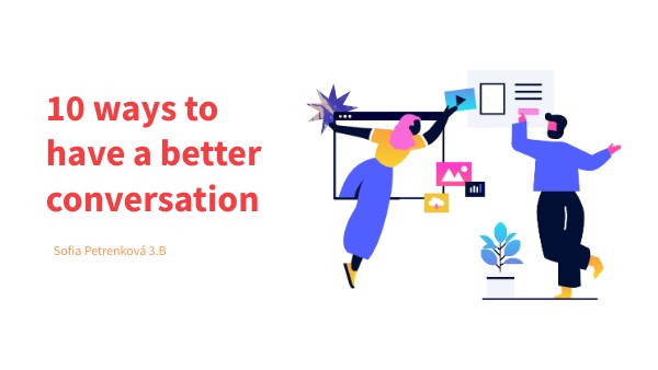10 ways to have a better conversation