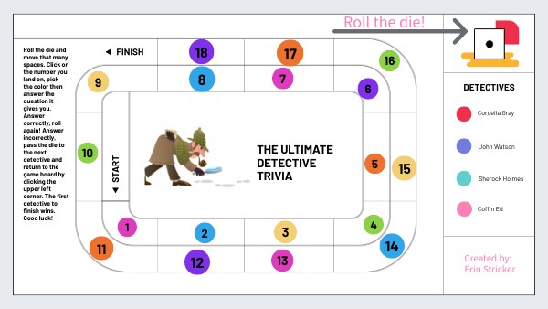 DETECTIVE BOARD GAME-- Erin Stricker