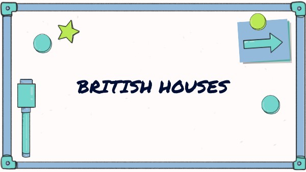 BRITISH HOUSES