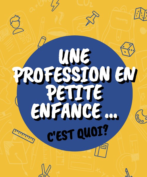 Une profession en petite enfance | Genially