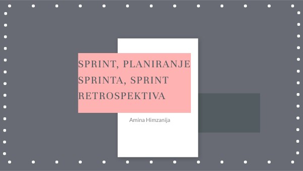 SPRINT, PLNAIRANJE SPRINTA I RETROSPEKTIVA SPRINTA | Genially