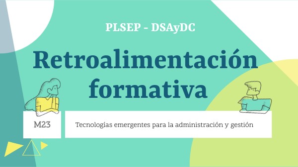 Retroalimentación formativa en M23 - PLSEP | Genially