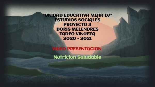 VIDEO PRESENTACION - TADEO VINUEZA - EESS - CCNN - MAT - ECA | Genially