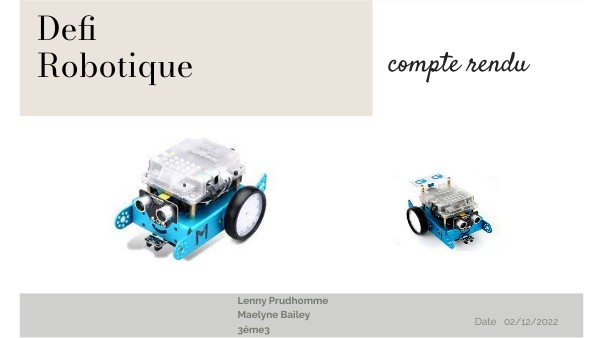 projet robot Maelyne Lenny | Genially