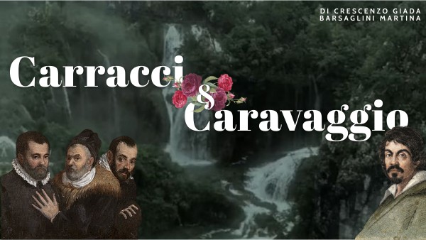 CARRACCI E CARAVAGGIO