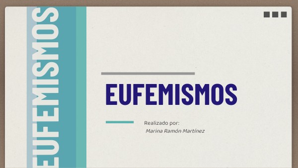 PRESENTACIÓN EUFEMISMOS | Genially