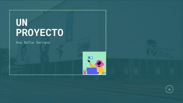 UN proyecto | Genially