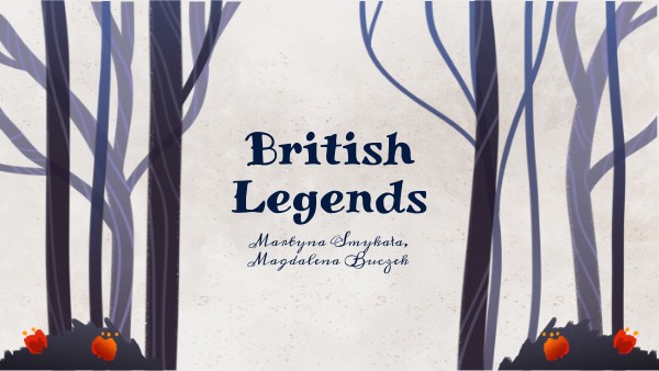 angielskie legendy | Genially