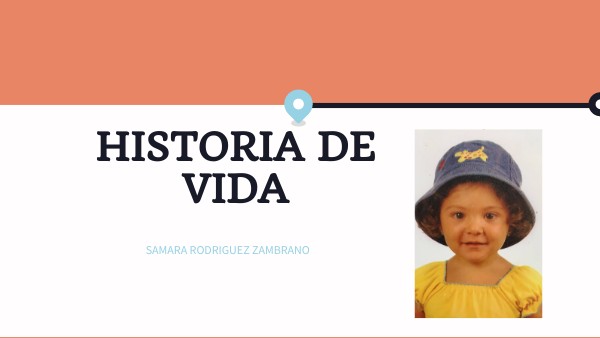 HISTORIA DE VIDA SAMARA | Genially