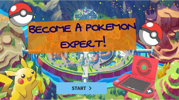 Be a pokemon expert