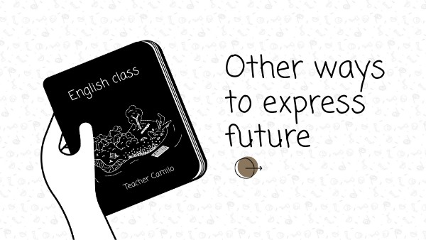 other ways to express future | Genially