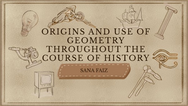 Origins and use of geometry throughout history