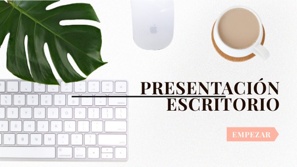 PRESENTACIÓN ESCRITORIO | Genially