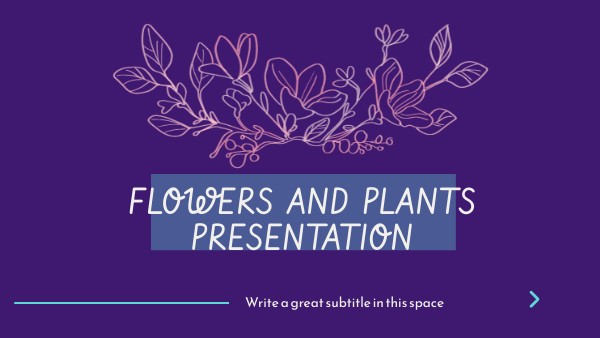 FLOWERS AND PLANTS PRESENTATION