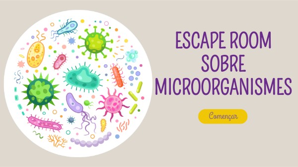 ESCAPE ROOM MICROORGANISMES | Genially